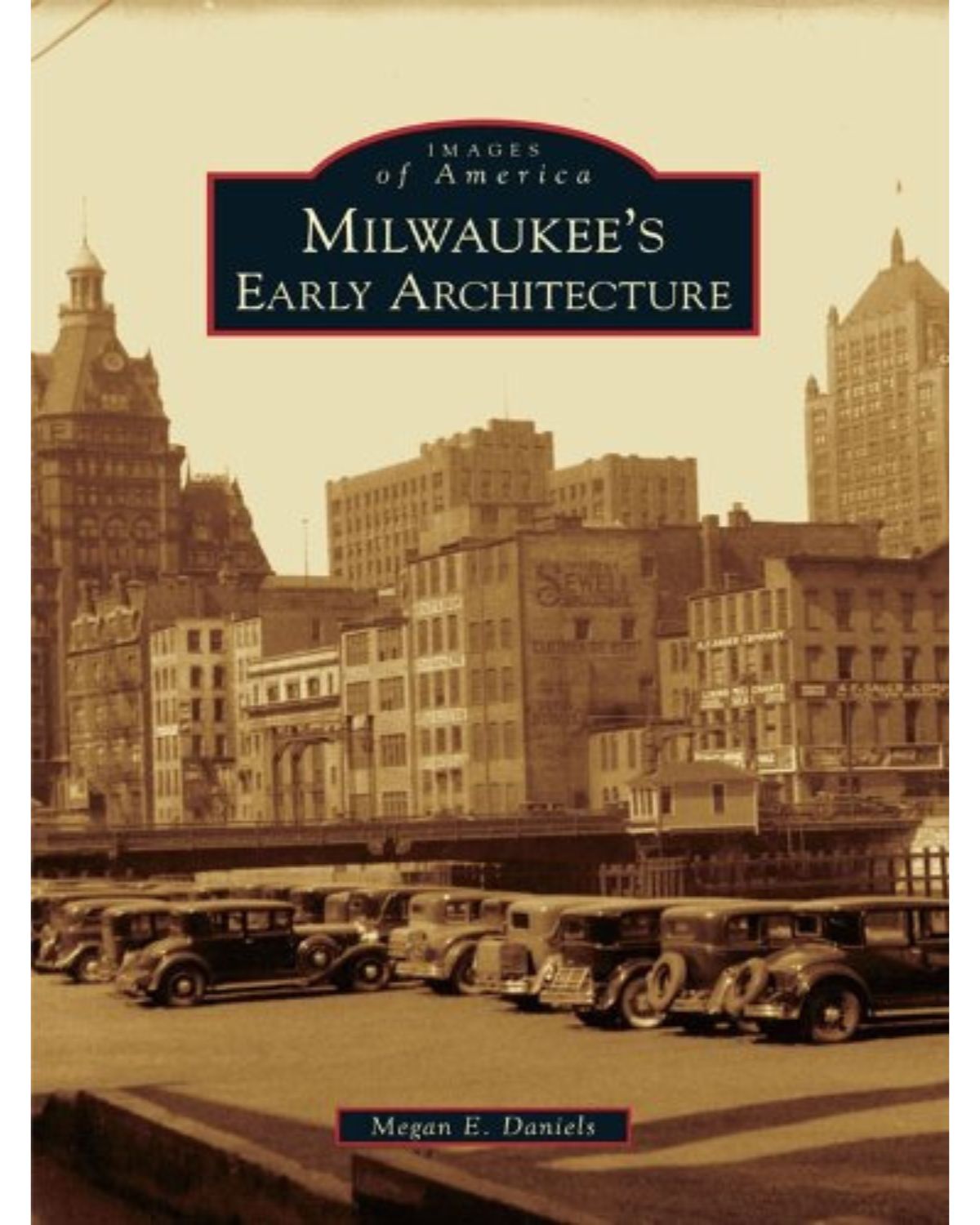 Milwaukee's Early Architecture